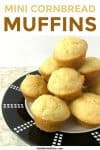 Easy Mini Cornbread Muffins Recipe ~ On My Kids Plate