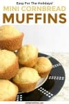 Easy Mini Cornbread Muffins Recipe ~ On My Kids Plate