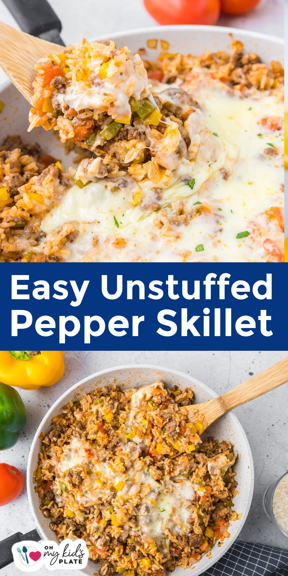 Cheesy Unstuffed Pepper Skillet (One Pan!) - On My Kids Plate