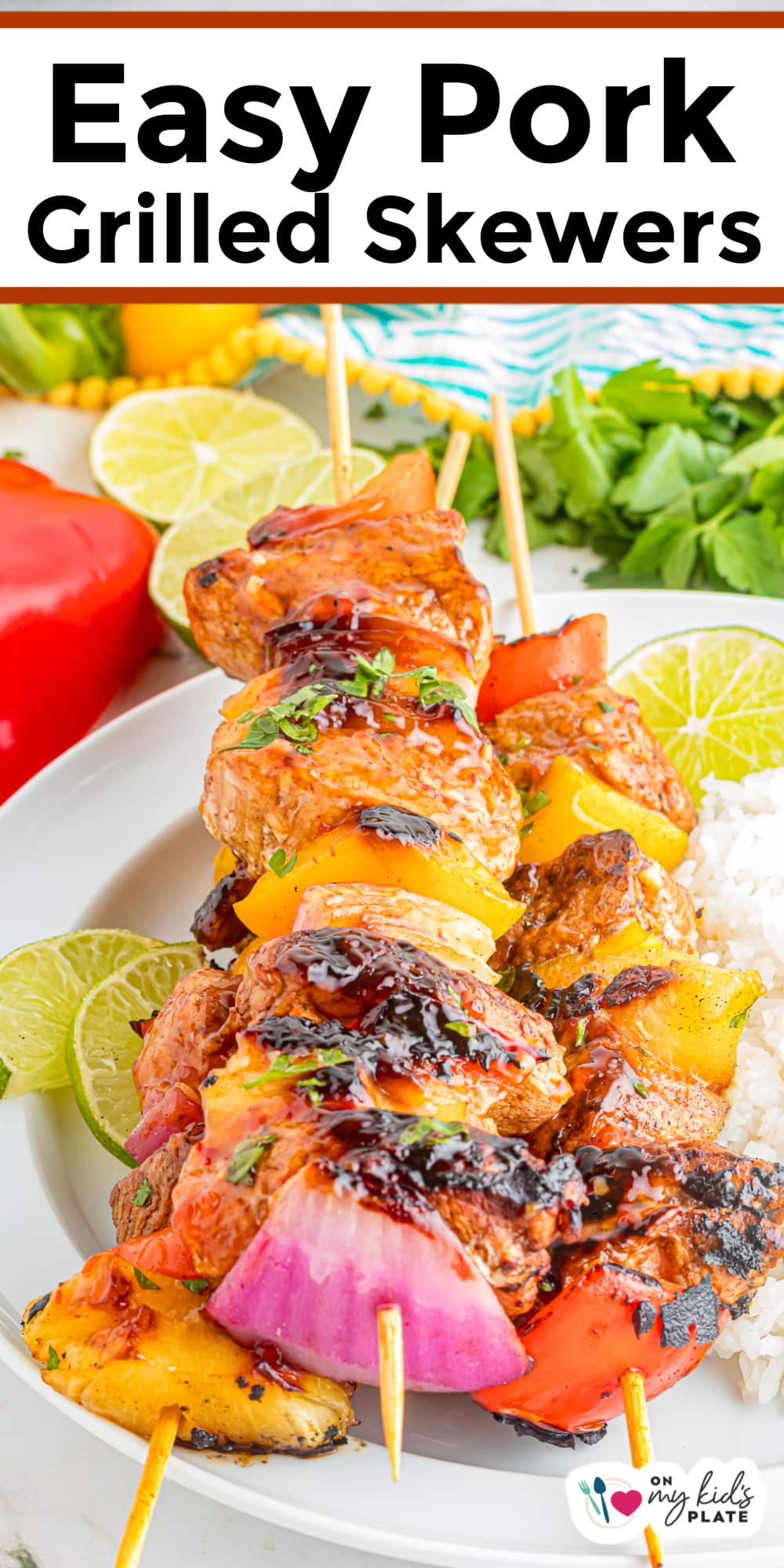Pineapple Pork Skewers - On My Kids Plate