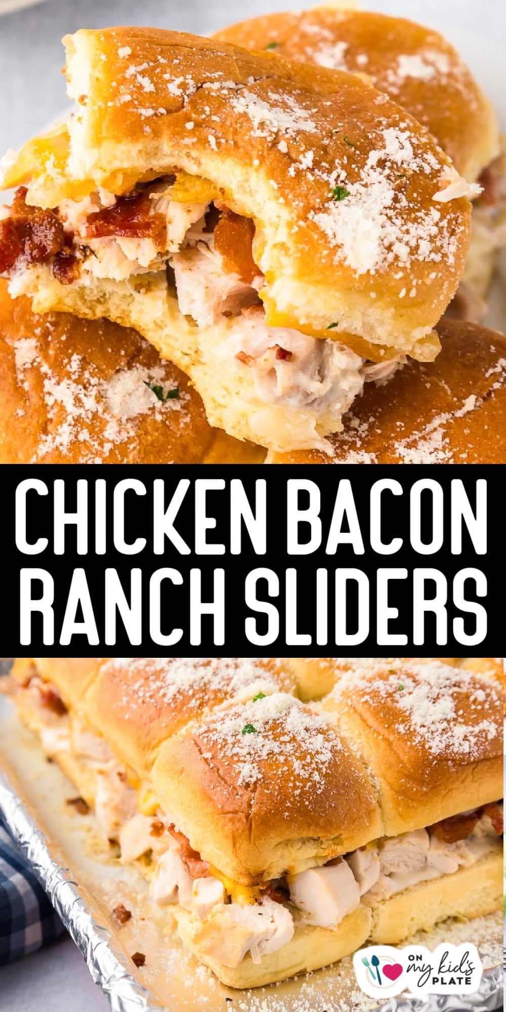 Chicken Bacon Ranch Sliders - On My Kids Plate