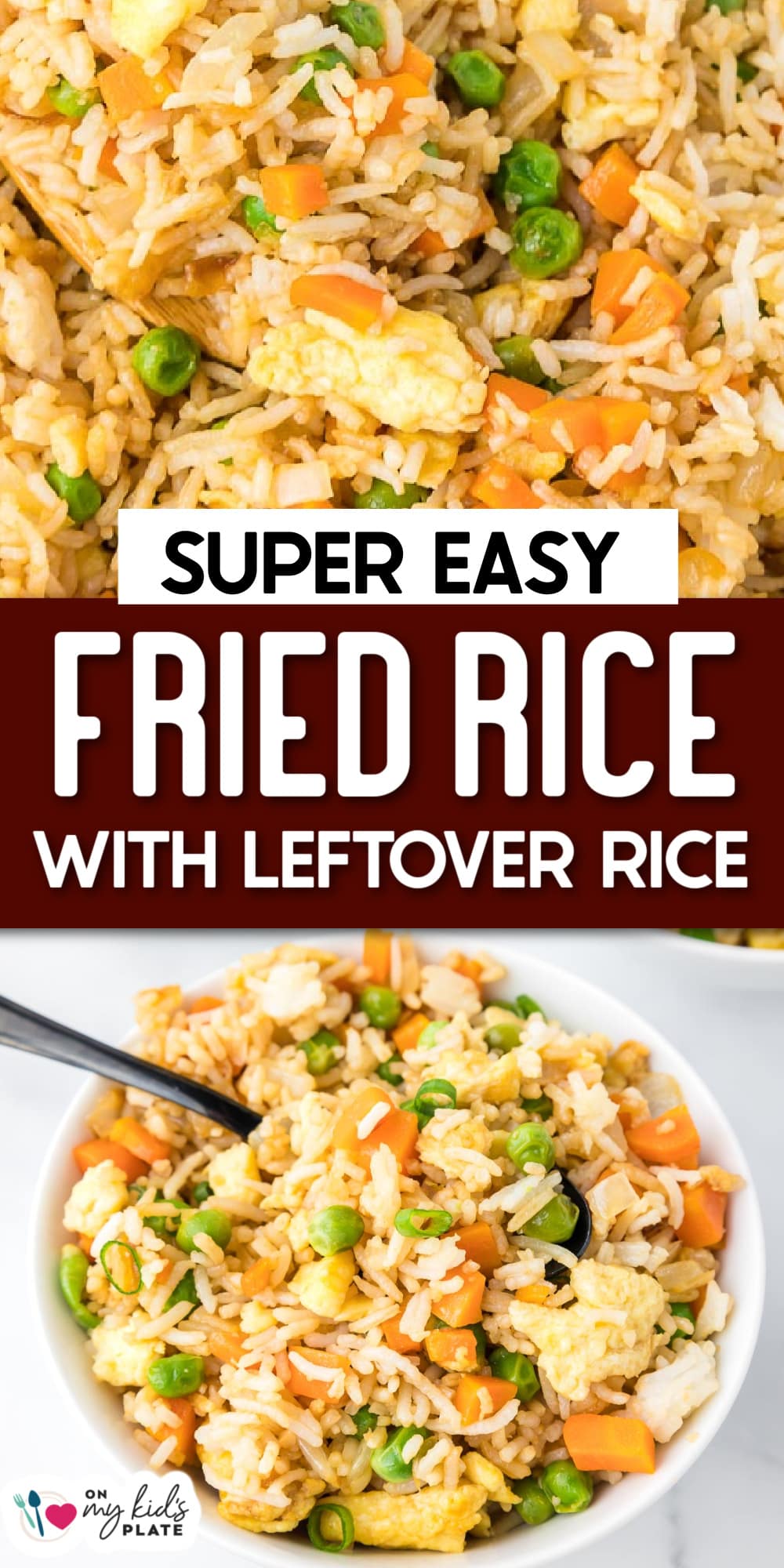 Easy Leftover Fried Rice (With Leftover Rice) - On My Kids Plate