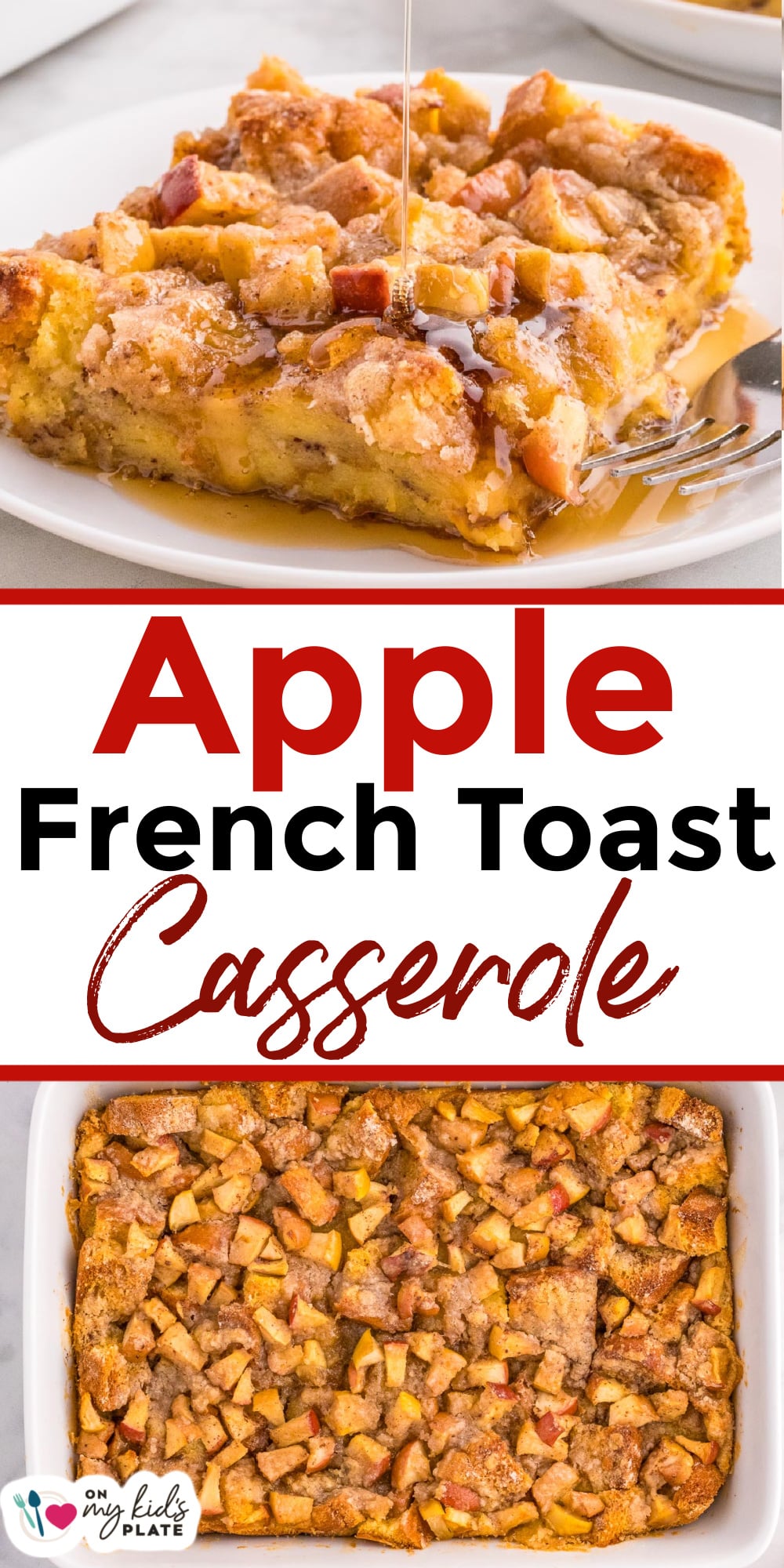 Apple French Toast Casserole - On My Kids Plate