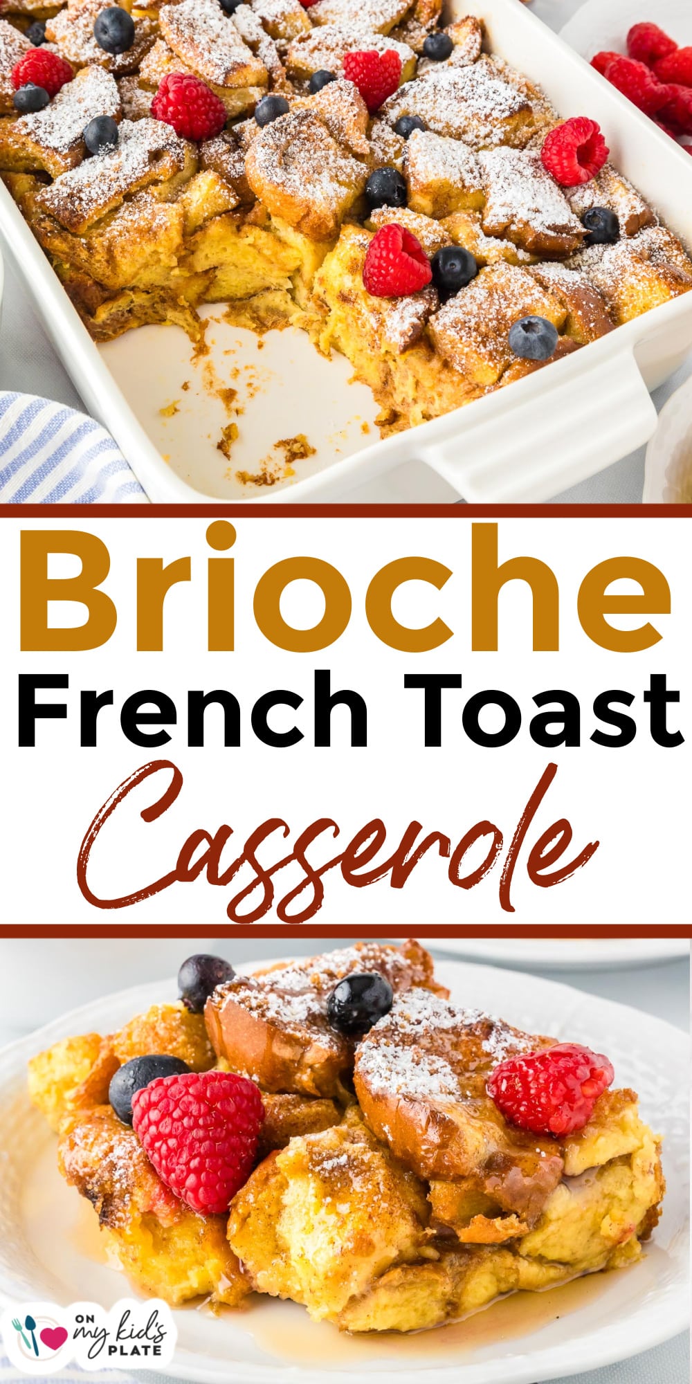 Brioche French Toast Casserole - On My Kids Plate
