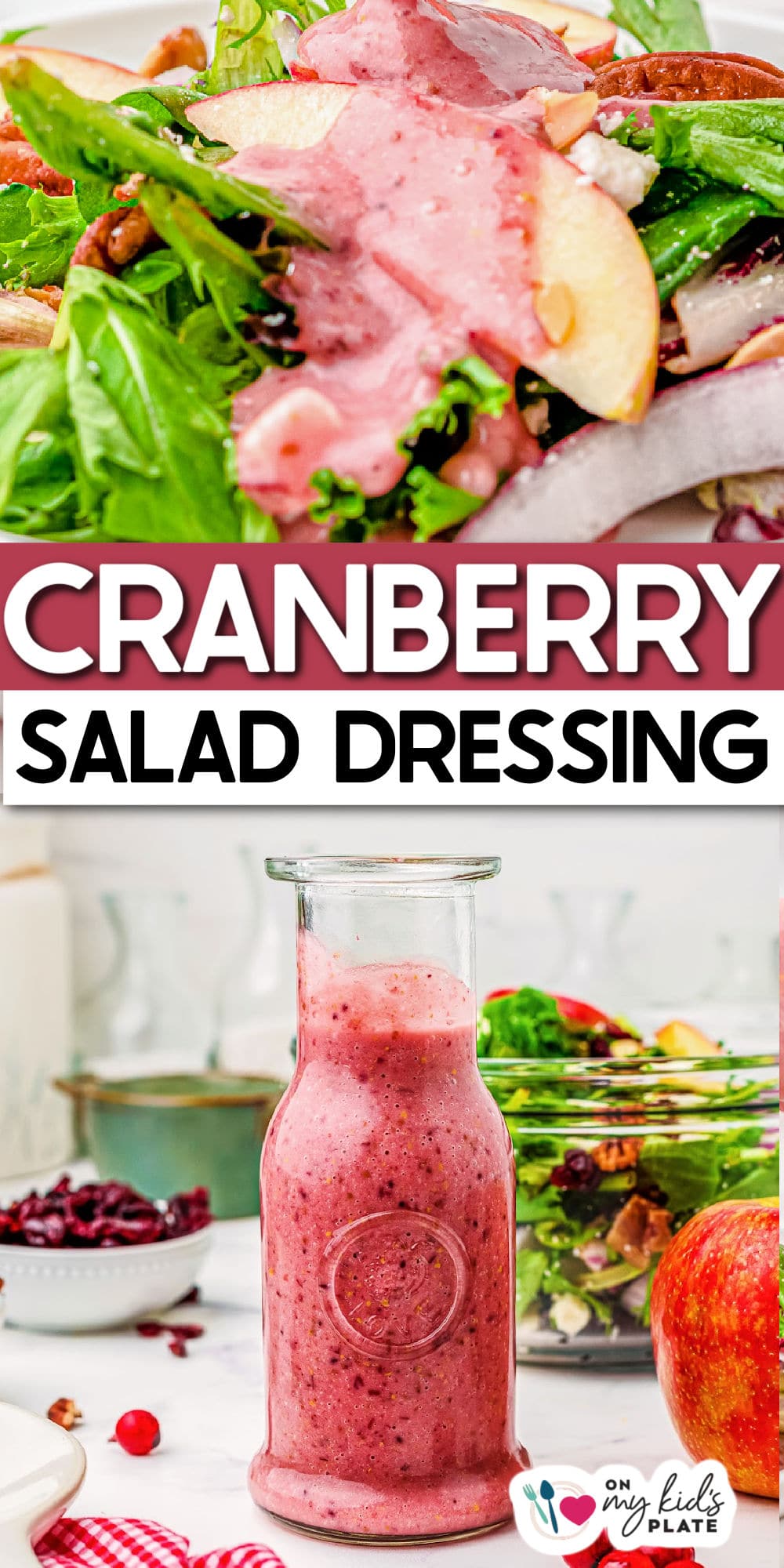 Cranberry Vinaigrette Salad Dressing - On My Kids Plate