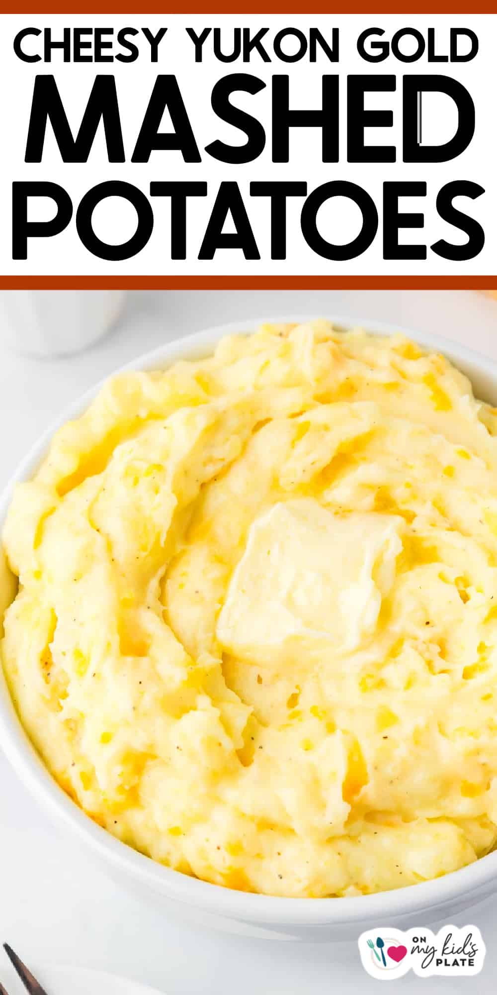 Yukon Gold Mashed Potatoes (Cheesy!) - On My Kids Plate