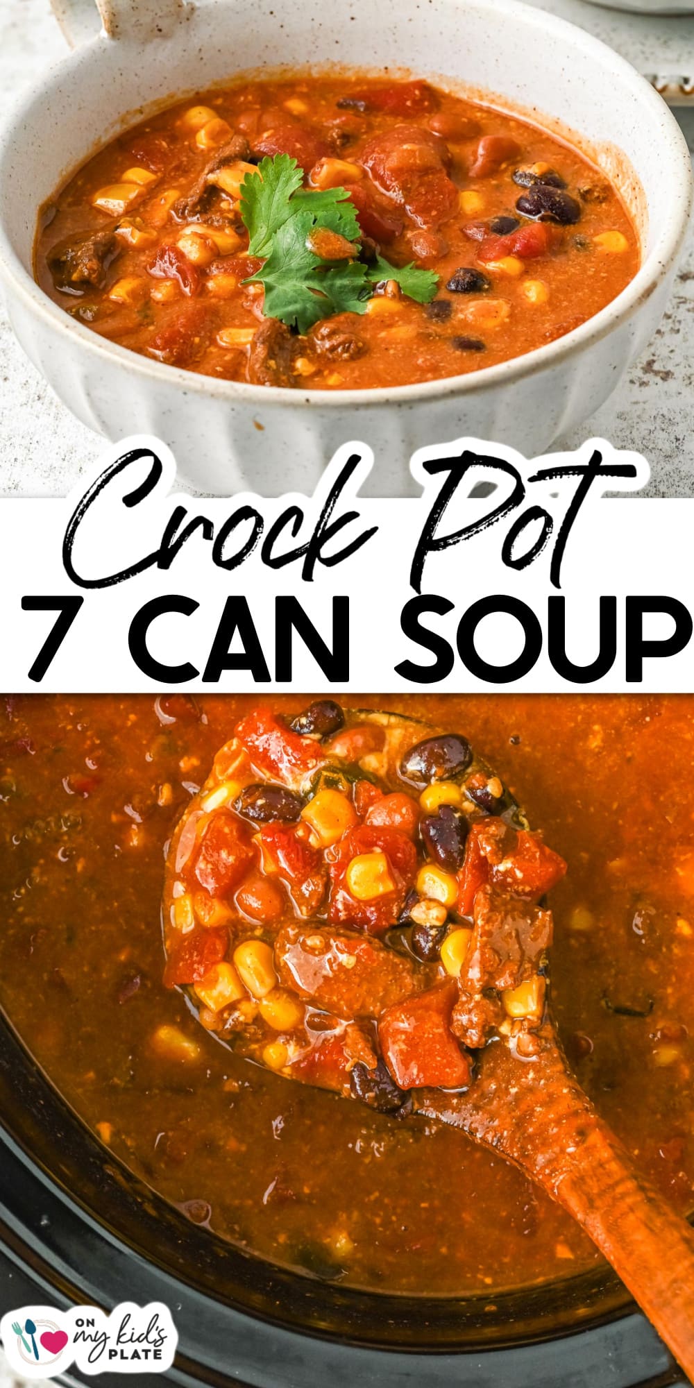7 Can Soup (In The Slow Cooker) - On My Kids Plate