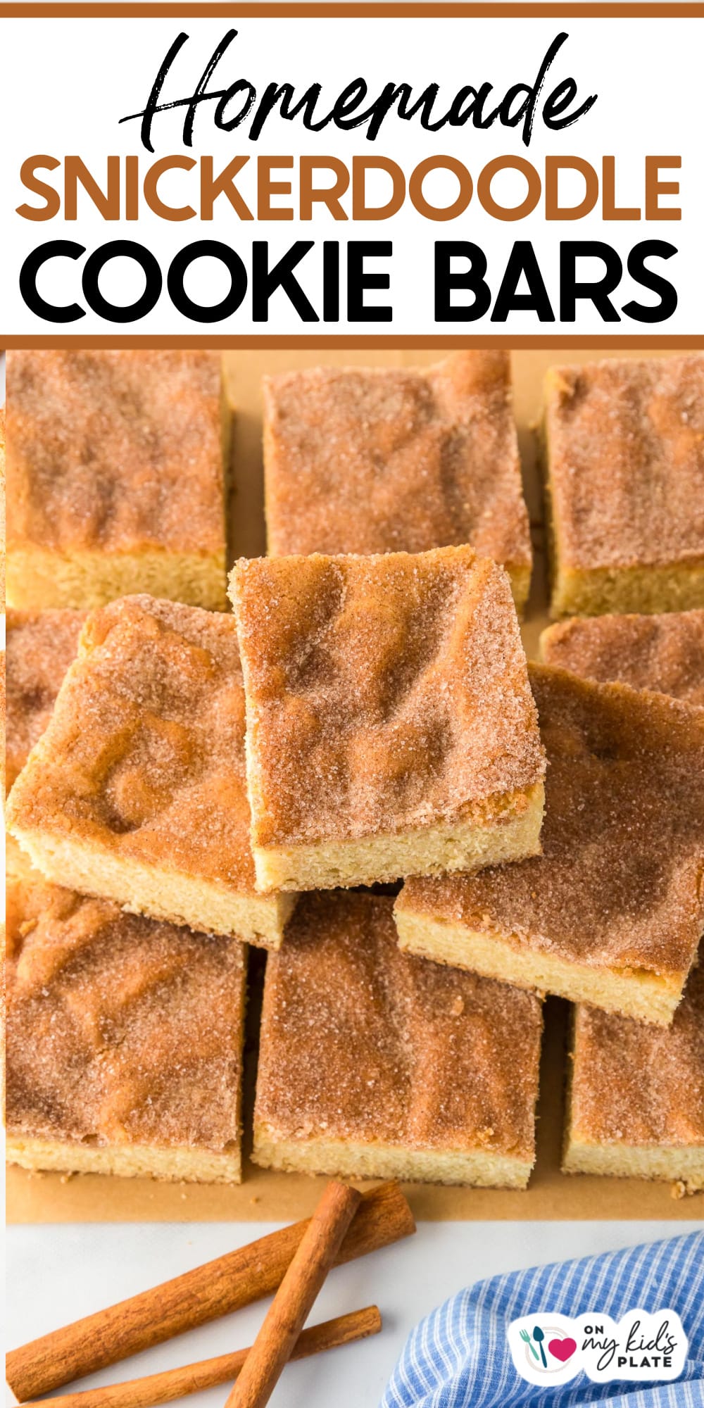 Snickerdoodle Cookie Bars - On My Kids Plate