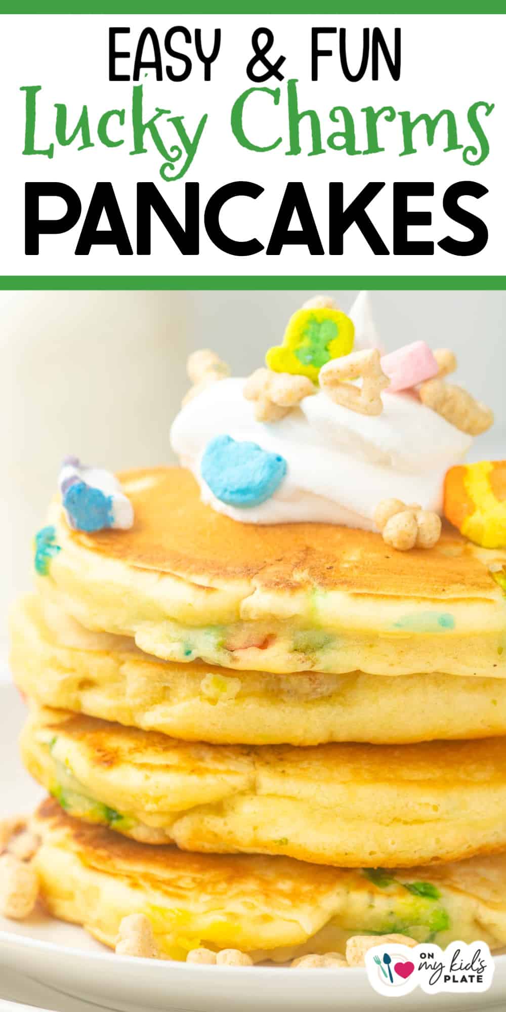 Lucky Charms Pancakes - On My Kids Plate